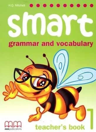 Smart Grammar and Vocabulary 1 Teacher's Book - MMShop